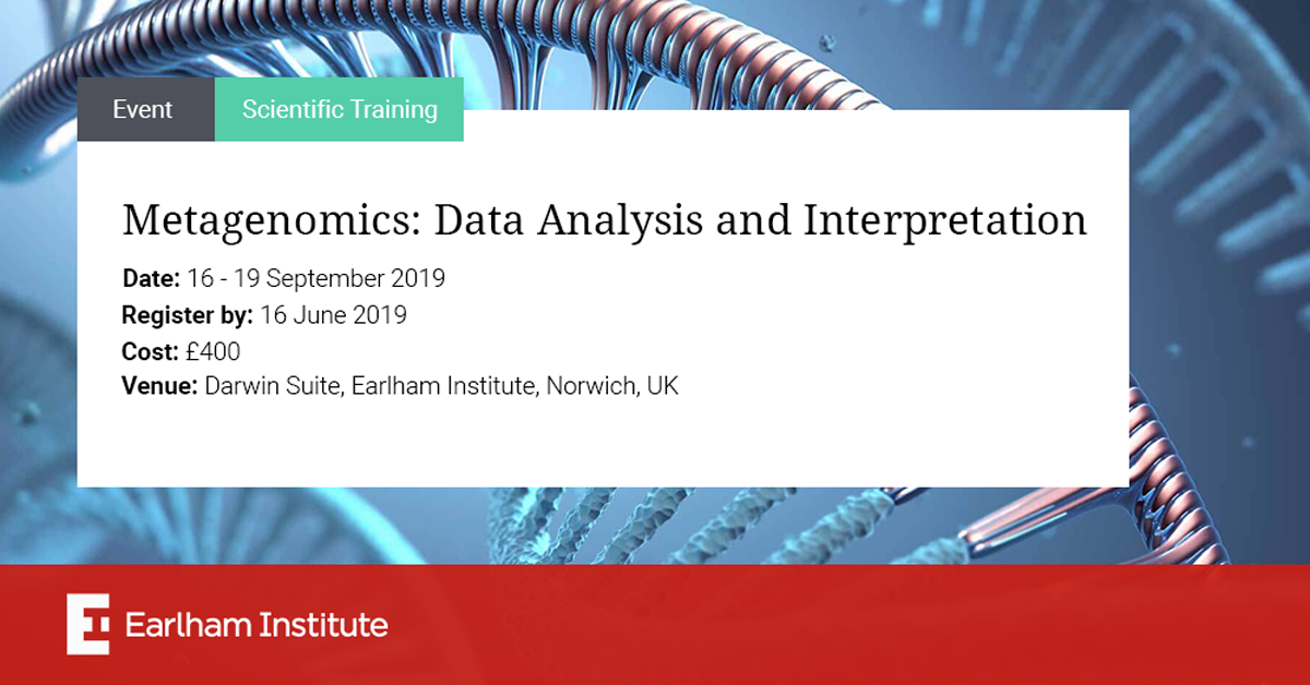 Metagenomics: Data Analysis and Interpretation | Earlham Institute